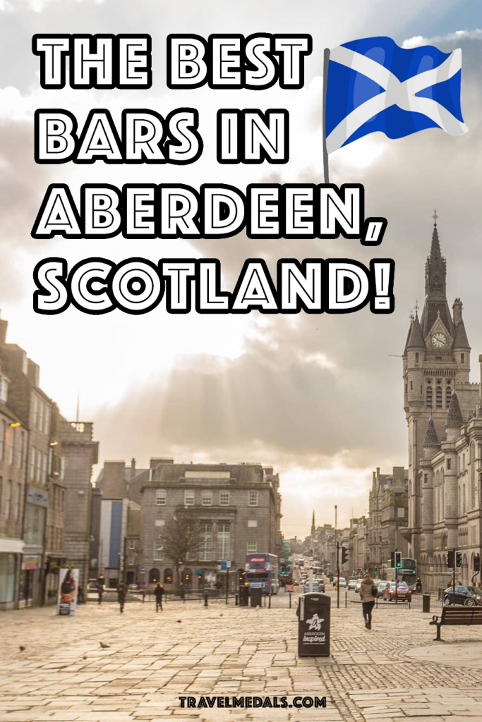 The Top Bars In Aberdeen, Scotland! – Travel Medals