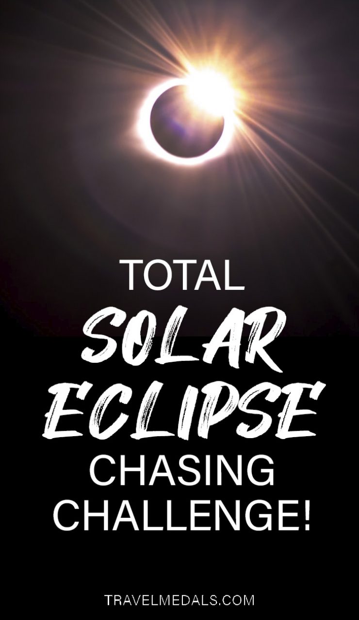 Total Solar Eclipse Chasing Challenge! – Travel Medals