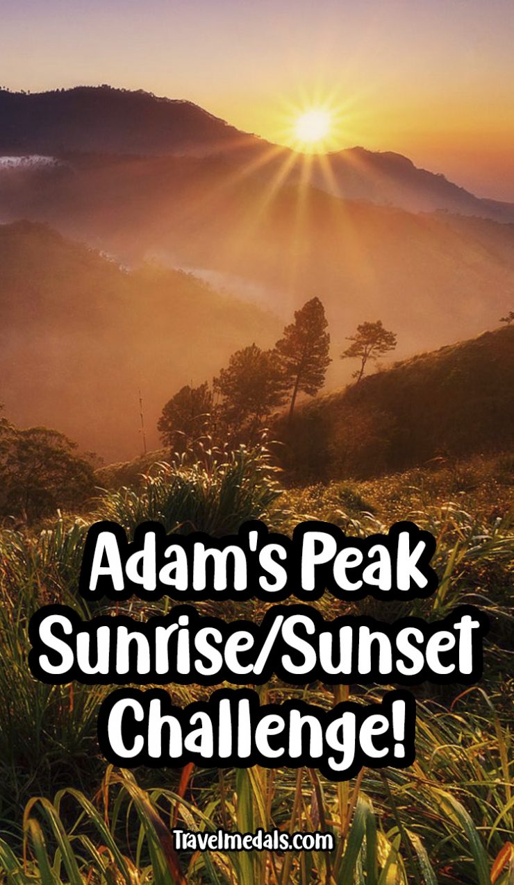 Adam’s Peak Sunrise/Sunset Challenge in Sri Lanka! – Travel Medals